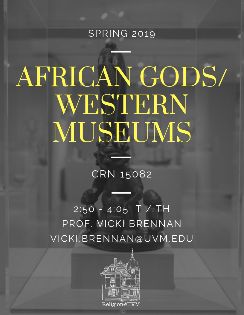 Spring 2019 Courses: African Gods/Western Museums | Religion@UVM