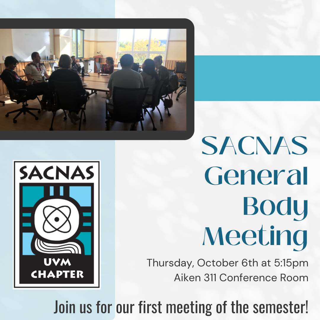 First General Body Meeting October 6, 2022 – University of Vermont SACNAS